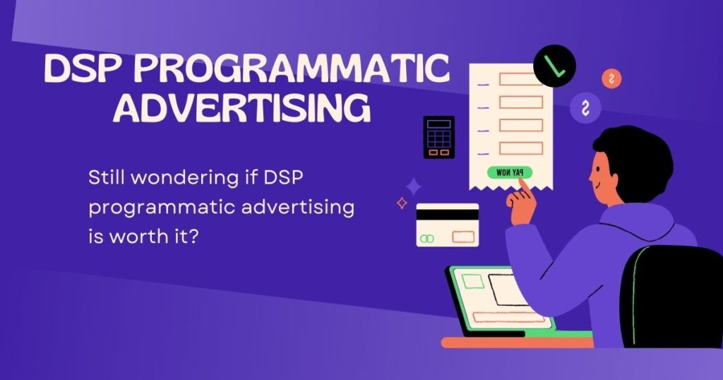 DSP Programmatic Advertising Explained