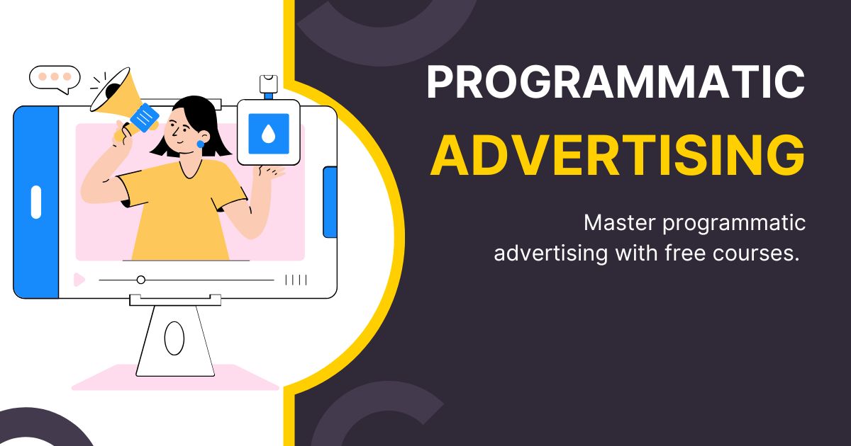 Free Programmatic Advertising Course Guide