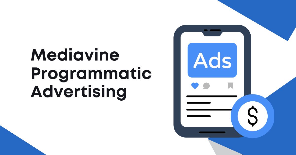 Mediavine Programmatic Advertising: Complete Guide for Publishers
